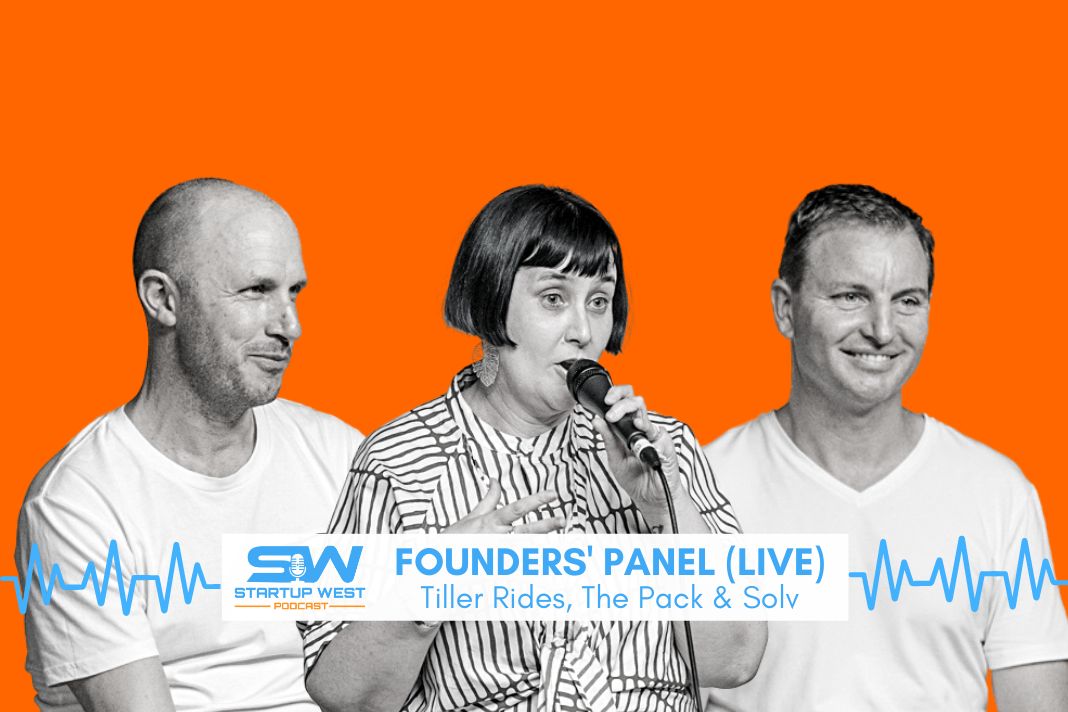 Founders' Panel (Live) - the launch, the raise and the exit - West Tech ...