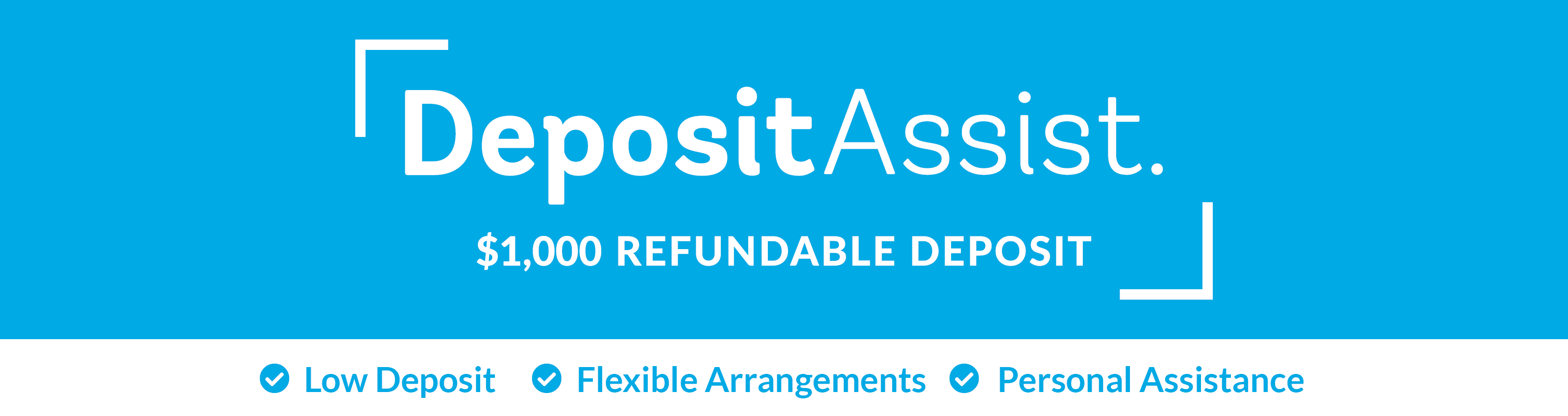 Low Deposit, Flexible Arrangements & Personal Assistance