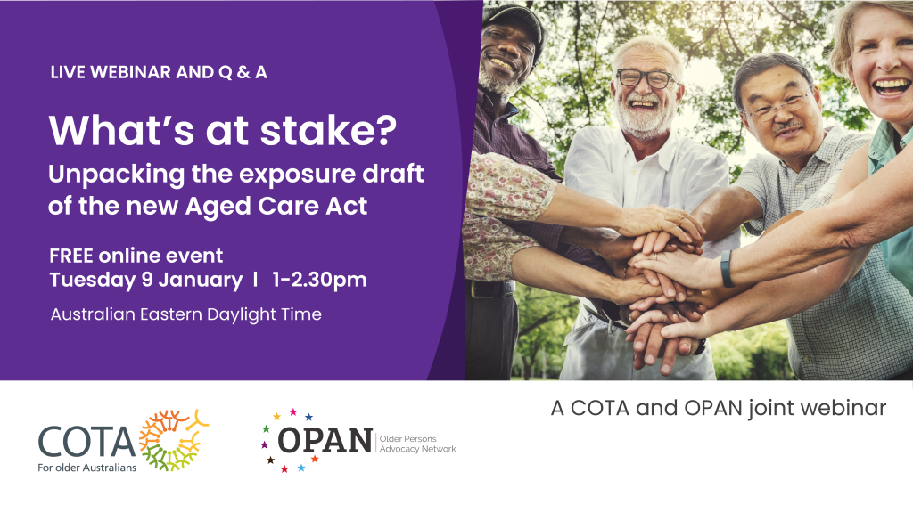 Webinar – What’s at stake? Unpacking the exposure draft of the new Aged Care Act - OPAN