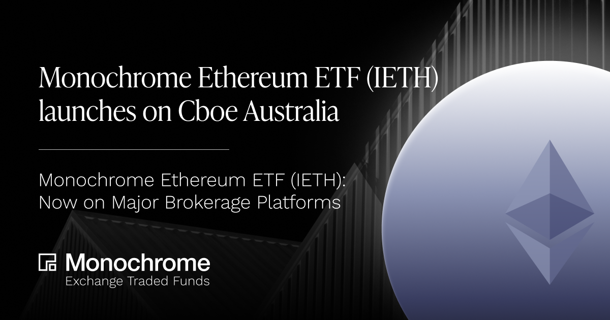 Monochrome Ethereum ETF (IETH) launches on Cboe Australia | Monochrome News