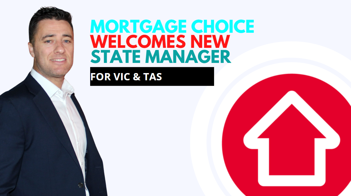 Mortgage Choice welcomes new State Manager for VIC and TAS | Finance ...