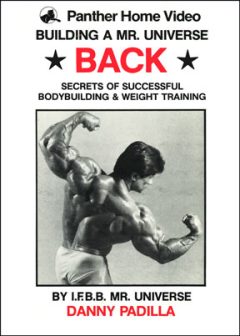 Danny Padilla – Building Mr. Universe – Back (Download) | GMV Bodybuilding