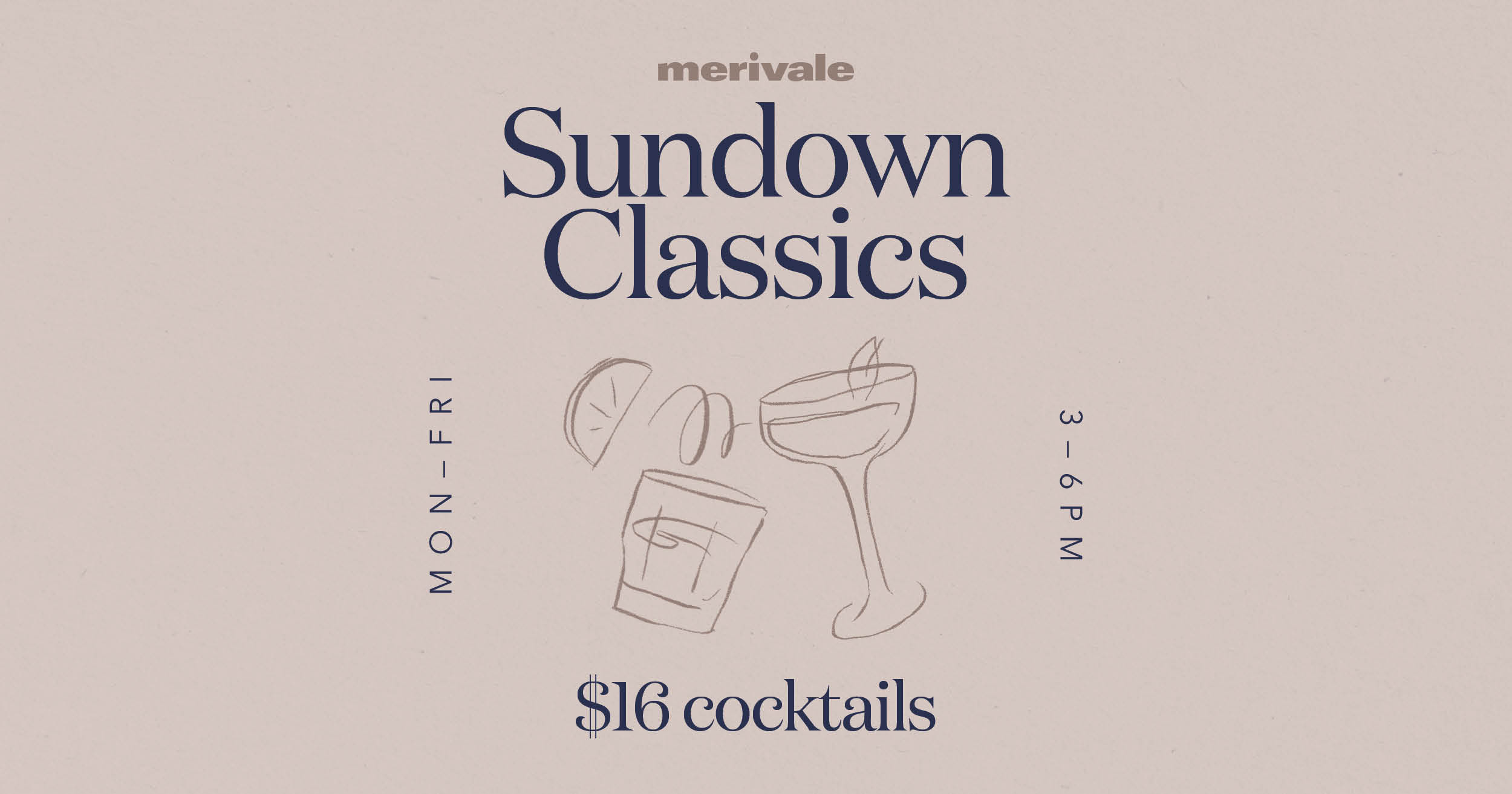 Sundown Classics | $16 Cocktails | ivy Precinct | Merivale.