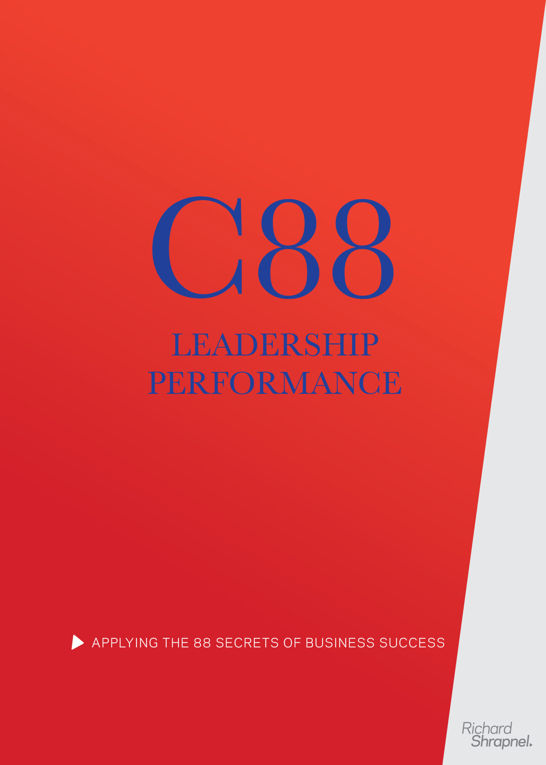 C88 - Leadership Performance Guide and Journal - Richard Shrapnel