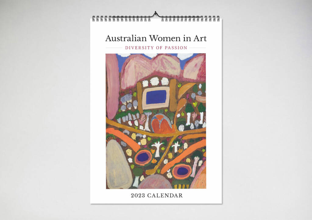 Australian Women in Art Diversity of Passion Calendar 2023 - Library ...
